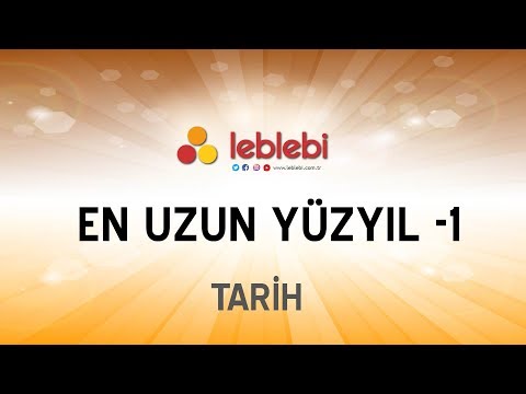 TARİH / EN UZUN YÜZYIL - 1