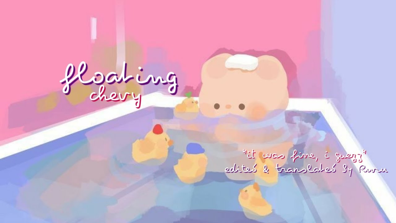 chevy - floating (lyrics + vietsub)🎈 - YouTube