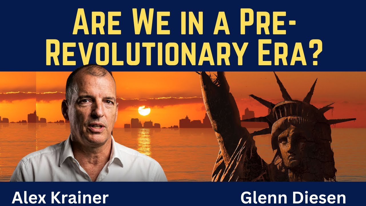 Alex Krainer (clip): Are We in a Pre-Revolutionary Era? - YouTube