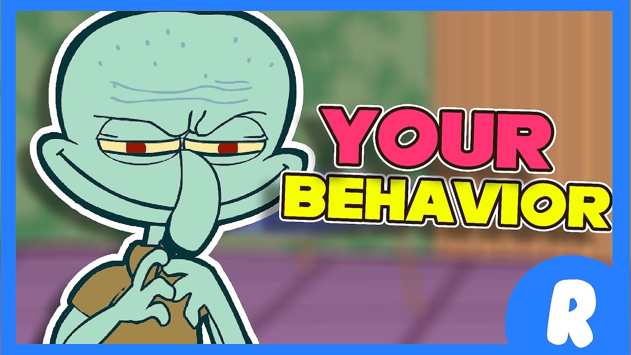 POV: Squidward Calling You Out For Your Behavior - YouTube