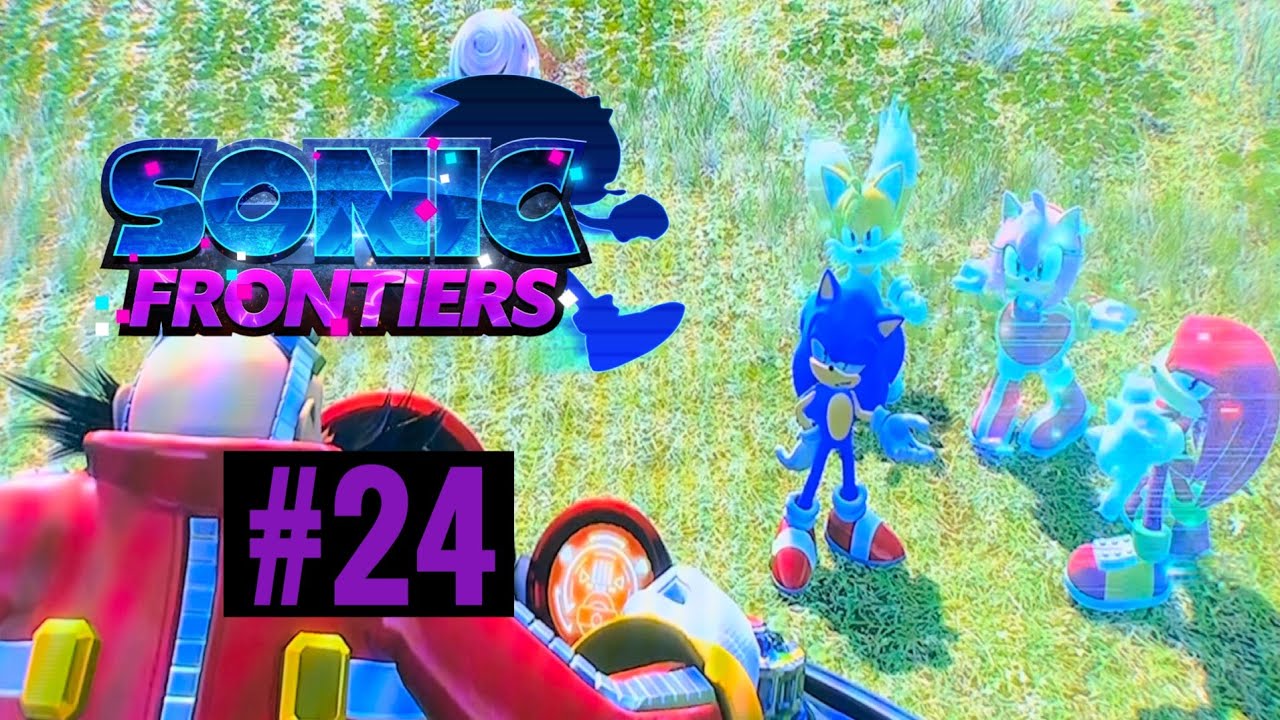 Sonic Frontiers - Walkthrough - Part 24 - Rewriting The Story! - YouTube
