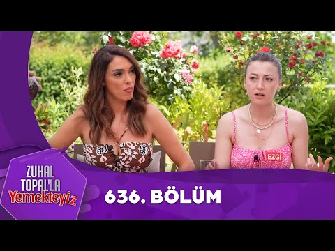 Zuhal Topal'la Yemekteyiz 636. Bölüm @Yemekteyiz