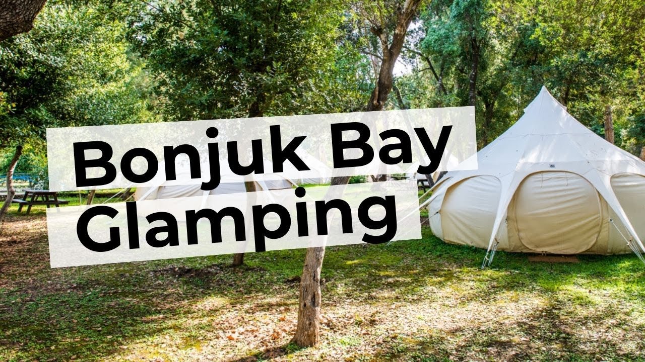Bonjuk Bay Glamping | Türkiye'de ki Glampingler | Geziyoo.co #glamping ...