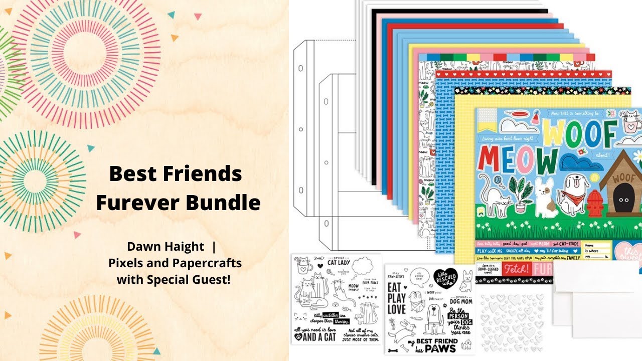 Best Friends Furever with Special Guest! | Pixels and Papercrafts - YouTube