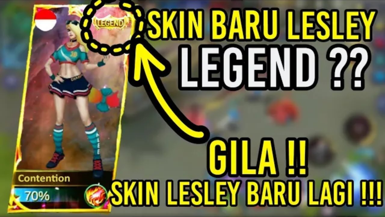 Skin Legend Lesley | Review with Zakyng Apa Bener Lesley punya skin ...