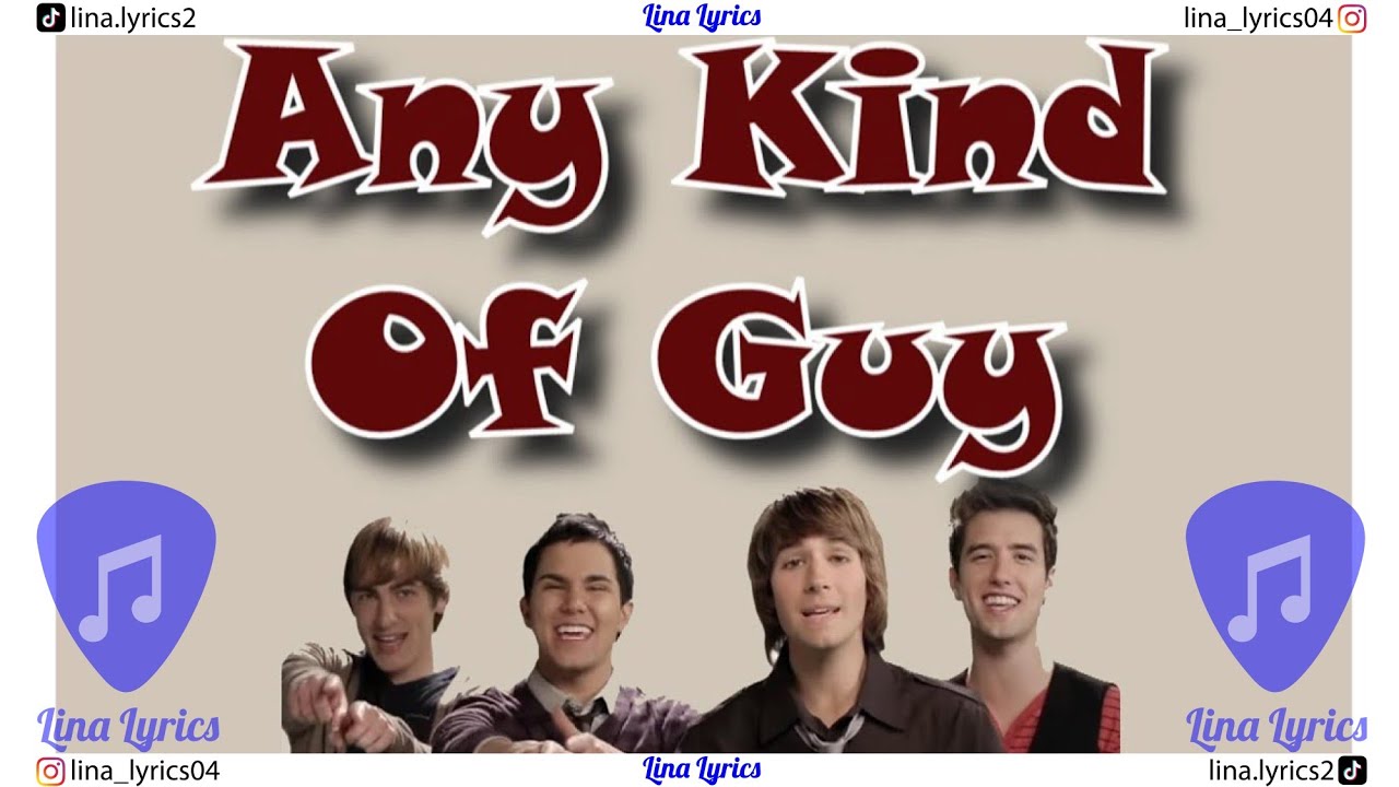 Any Kind Of Guy - Big Time Rush - Lyrics - YouTube