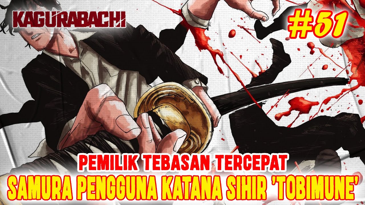 [CHAPTER 51] PEMILIK TEBASAN TERCEPAT SAMURA SANG PENGGUNA KATANA SIHIR ...