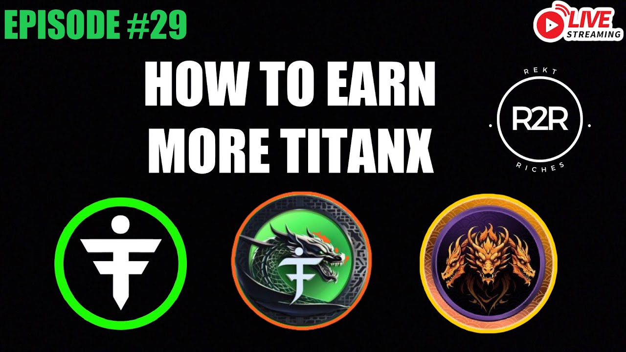 R2R LIVE STREAM #29 - HOW TO EARN MORE TITANX - YouTube
