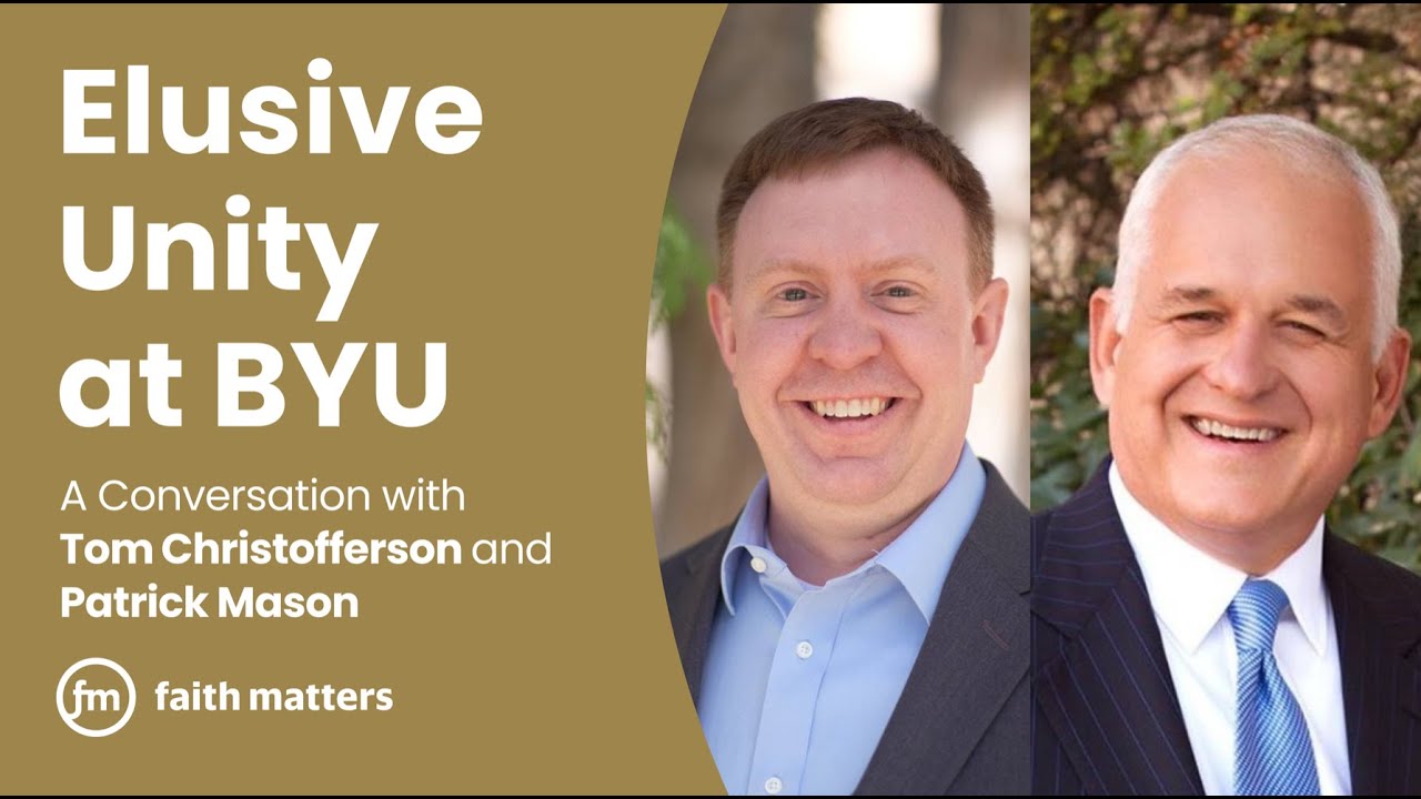 Elusive Unity at BYU — A Conversation with Tom Christofferson and ...