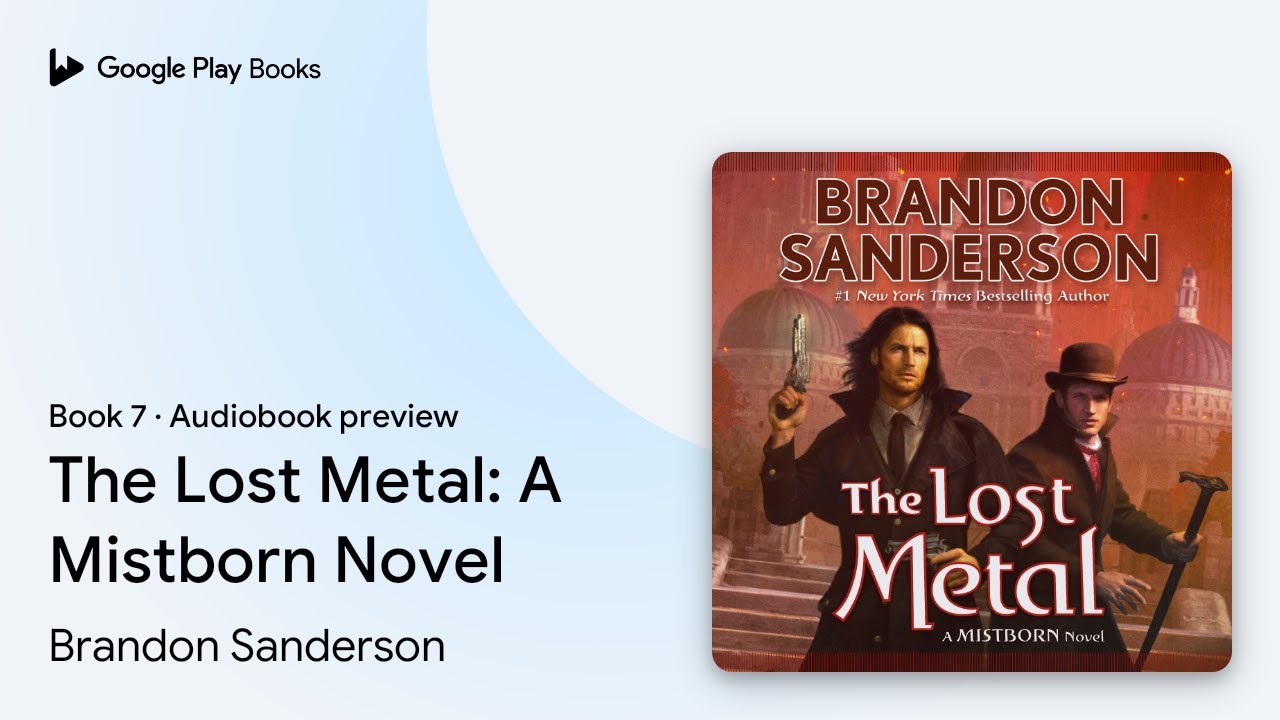 The Lost Metal: A Mistborn Novel Book 7 by Brandon Sanderson ...