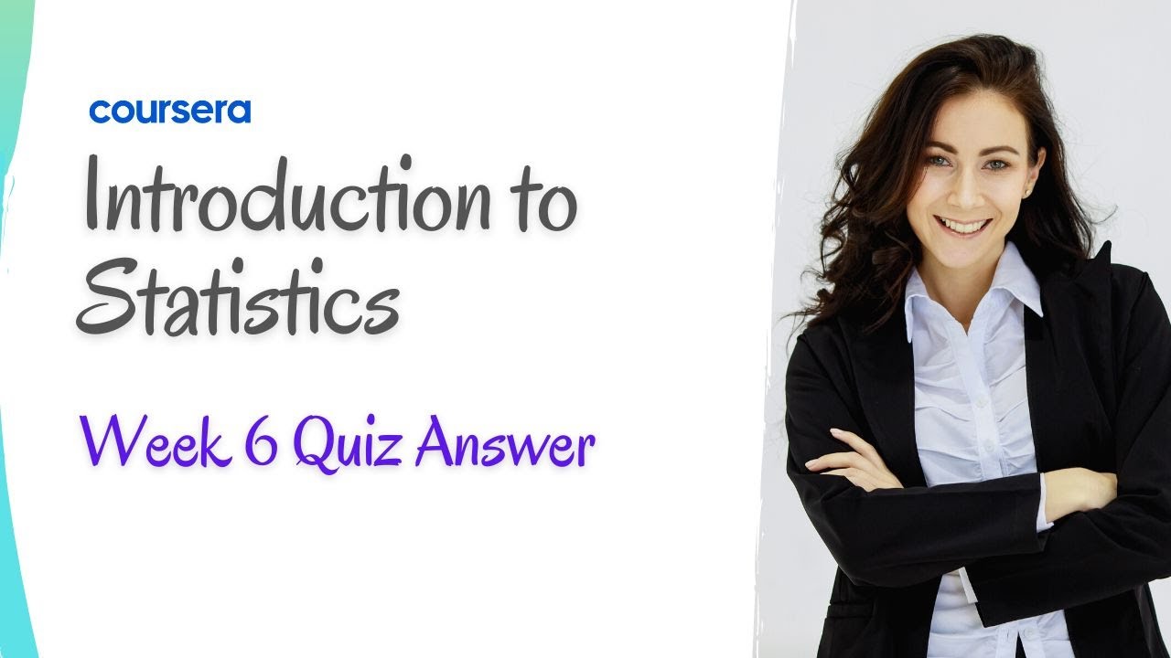 Introduction to Statistics Week 6 Quiz Answer - YouTube