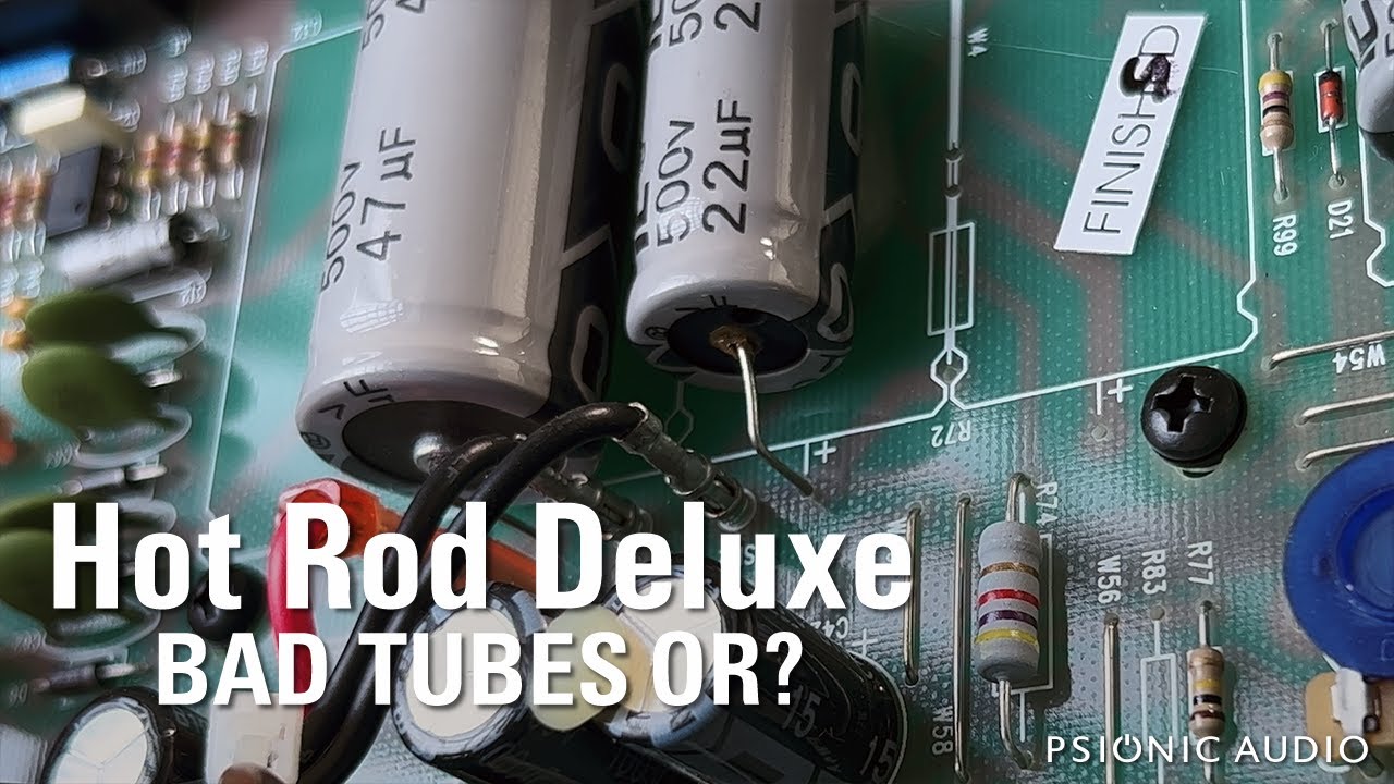 Hot Rod Deluxe | Bad Tubes Or? - YouTube