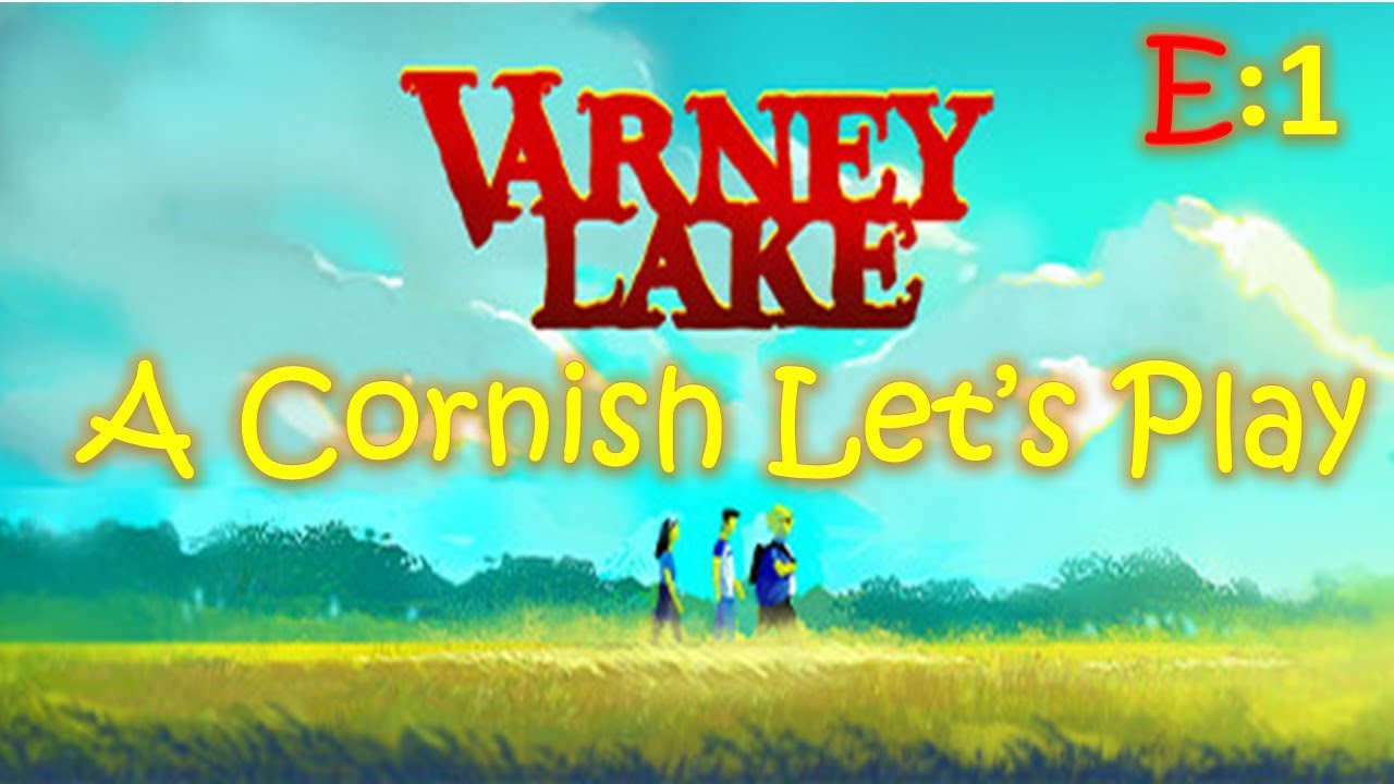 Varney Lake: A Cornish Let's Play #1 - YouTube