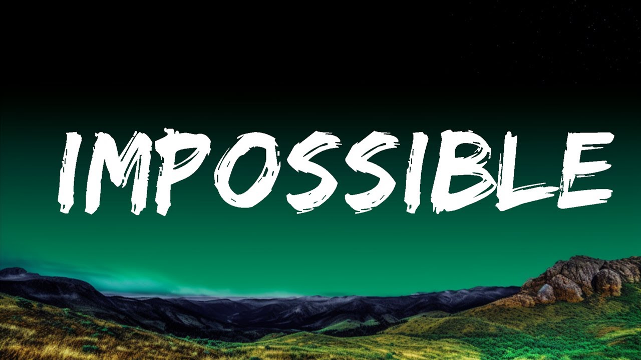 James Arthur - Impossible (Lyrics) | Top Best Songs - YouTube