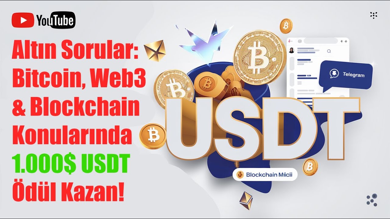 Altın Sorular: Bitcoin, Web3 & Blockchain Konularında 1.000$ USDT Ödül ...