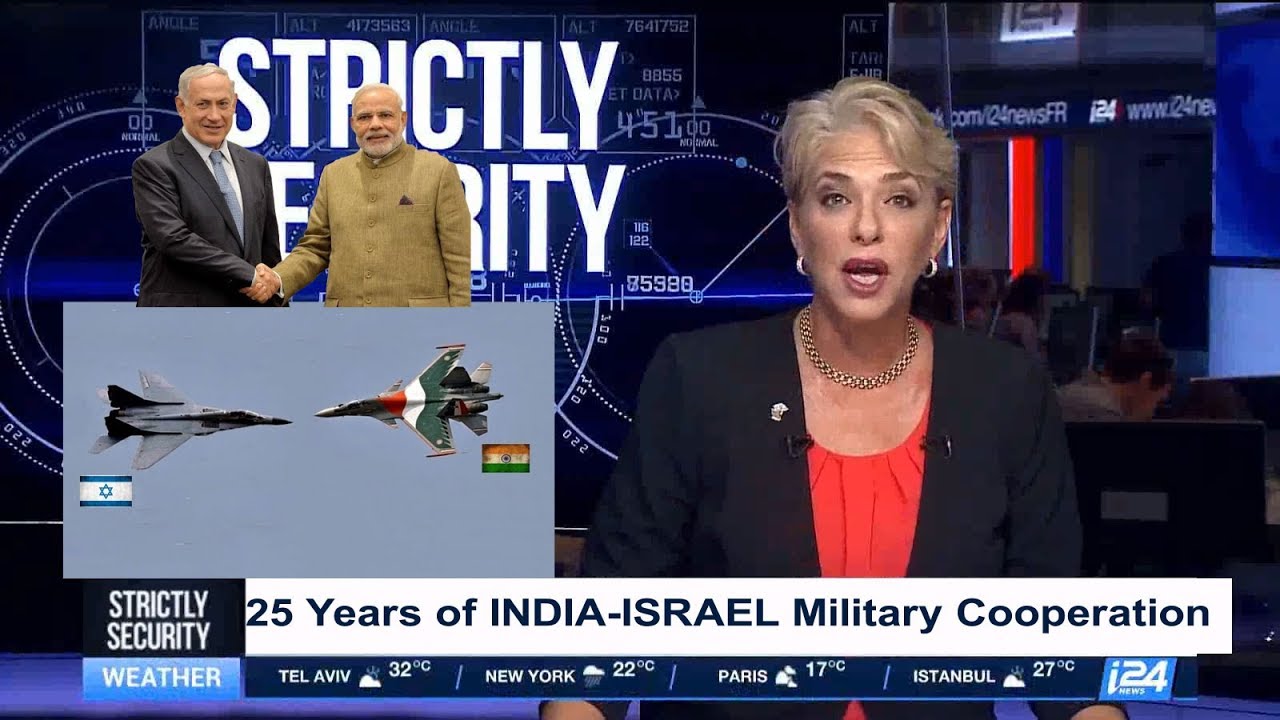 Foreign Media on 25 Years of INDIA-ISRAEL Military Cooperation ...