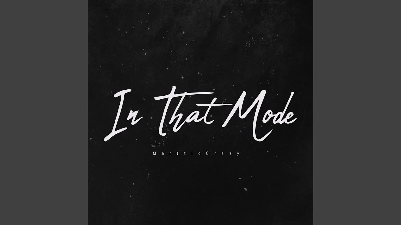 Ìn That Mode - YouTube