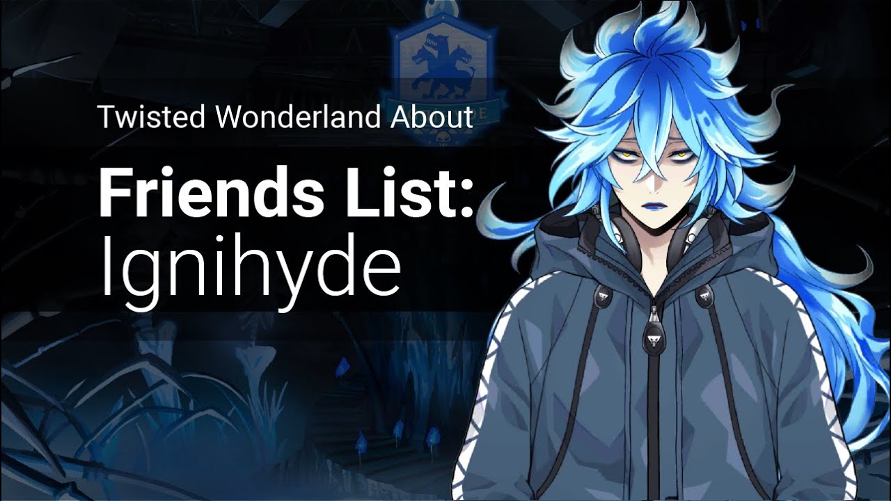 About Twisted Wonderland: Friends (Ignihyde) - YouTube