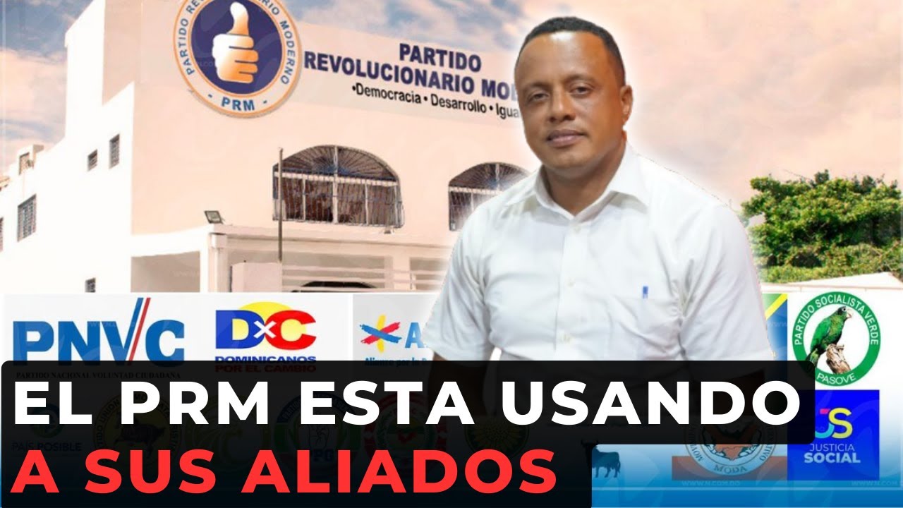 El PRM usa a sus aliados como partidos bisagras - YouTube