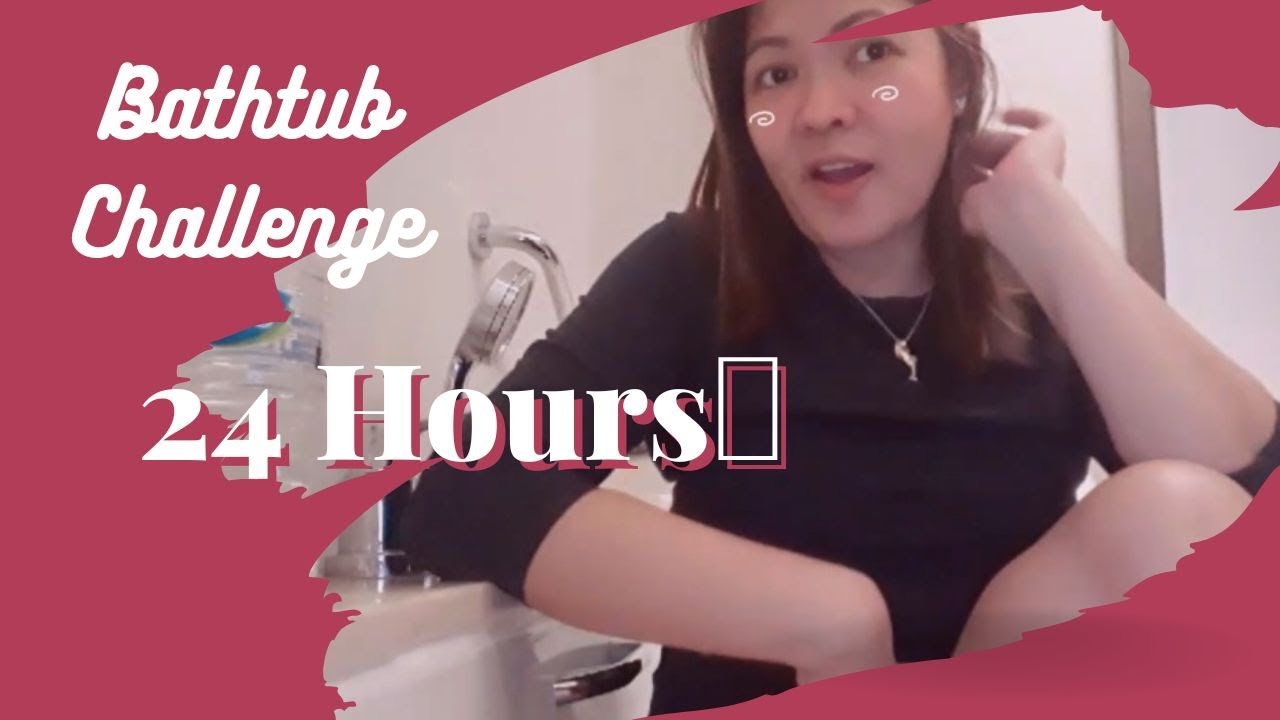 24 Hours Bathtub Challenge - YouTube
