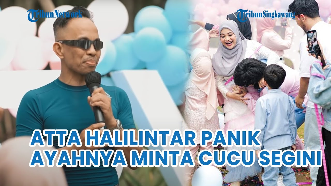 Atta Halilintar Panik Ayahnya Minta 15 Cucu Dari Aurel Hermansyah ...