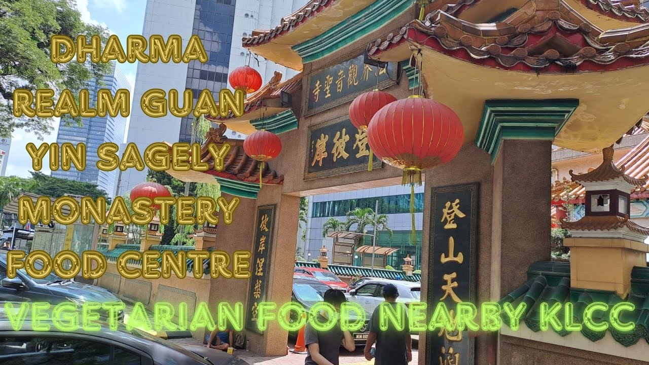 Dharma Realm Guan Yin Sagely Monastery Food Centre (Vegetarian Food ...
