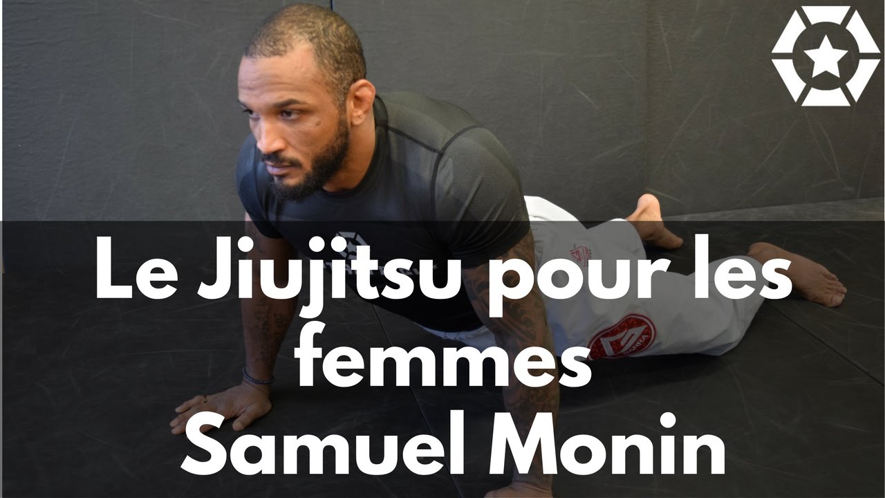 Samuel Monin - Le JJB pour les femmes - YouTube