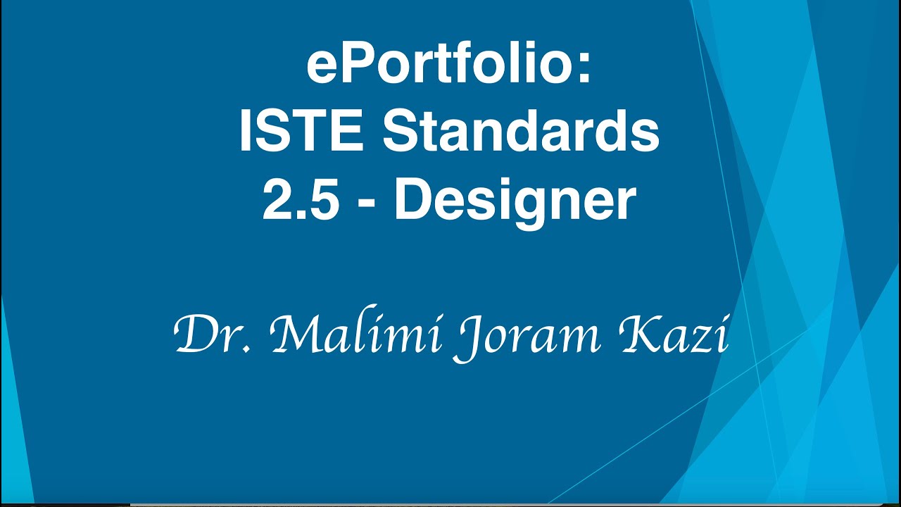 ISTE Standards for Educators 2.5 - Designer - YouTube