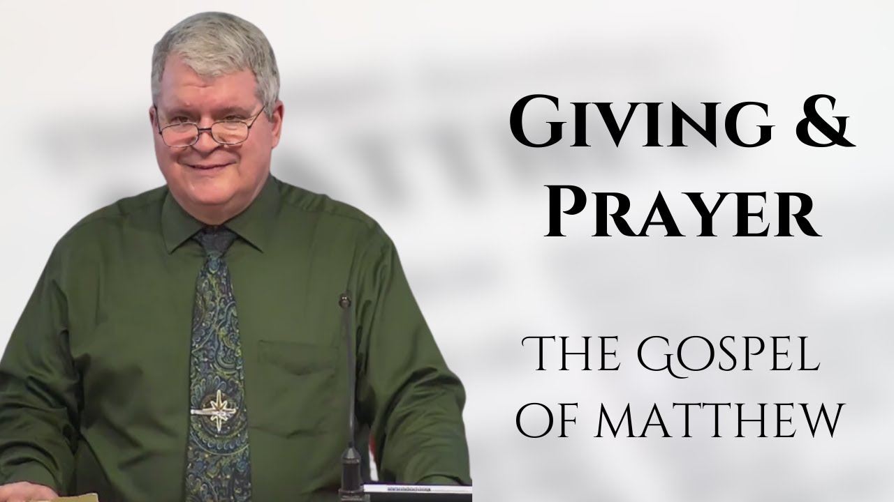 Giving and Prayer | Matthew | Calvary of Tampa with Dr. Gilbert - YouTube