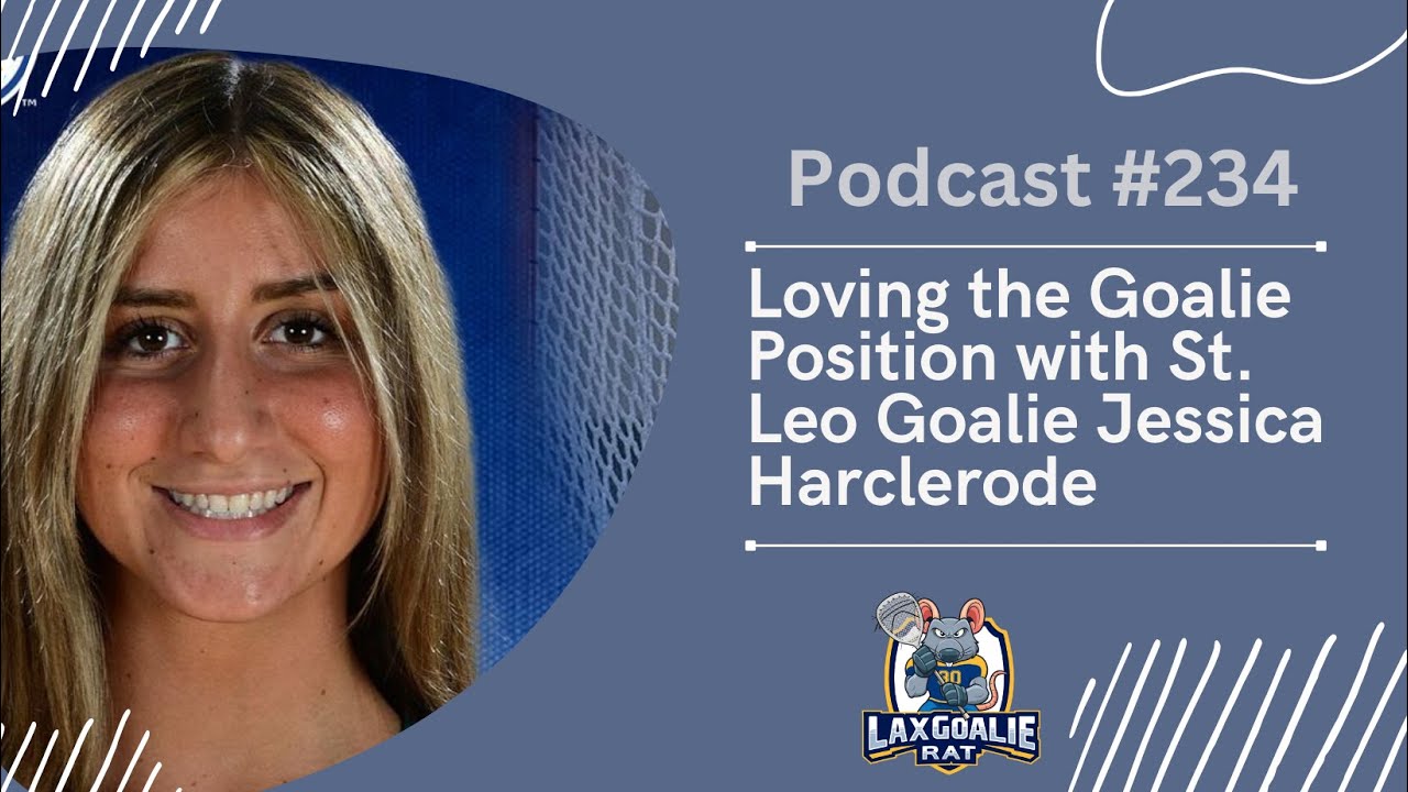 Loving the Goalie Position with D2 St. Leo Goalie Jessica Harclerode ...