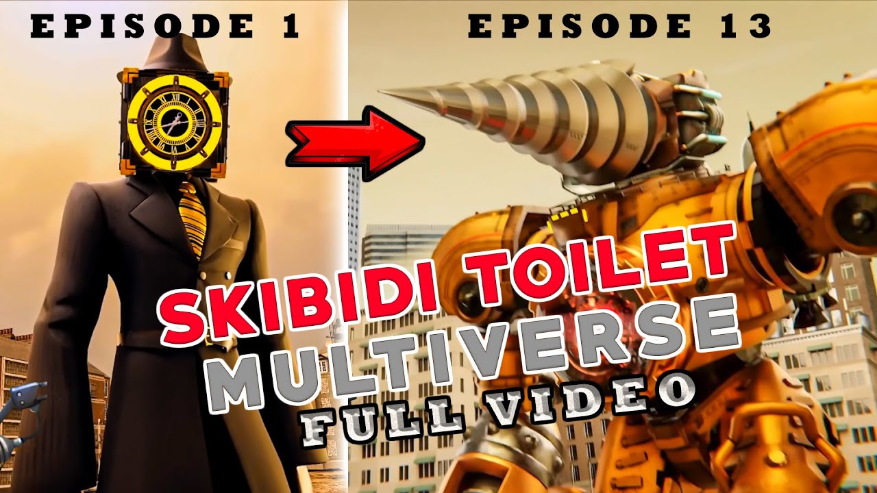 FULL VIDEO SKIBIDI TOILET MULTIVERSE EPS 1 SAMPAI EPS 13 - YouTube