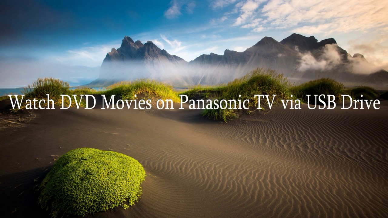Watch DVD Movies on Panasonic TV via USB Drive - YouTube