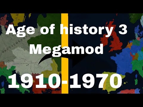 Age of history 3 || Time-lapse AoH3 (Megamod) 1910-1970 - YouTube
