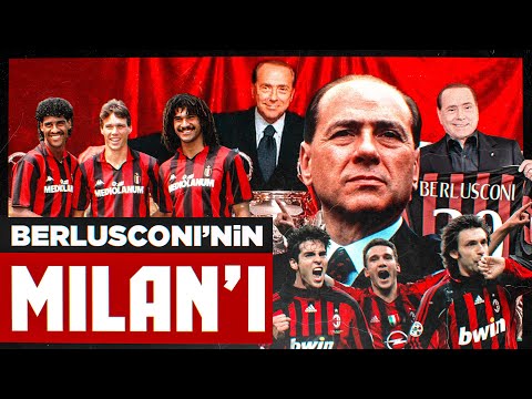 Berlusconi, Küme Düşen Milan'ı Nasıl Avrupa'nın Zirvesine Çıkardı? | Pelin Olgun