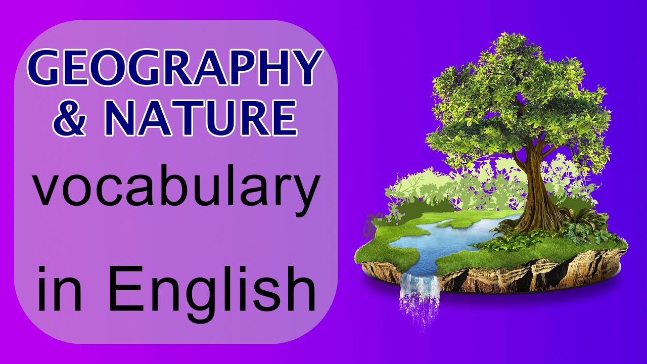 Geographic and nature vocabulary in English language #nature - YouTube