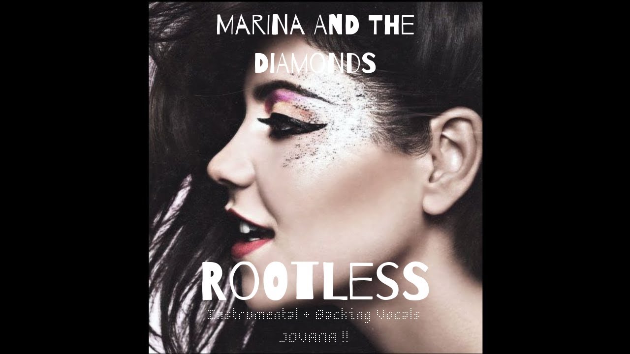 marina - rootless // instrumental + backing vocals [version 1] - YouTube