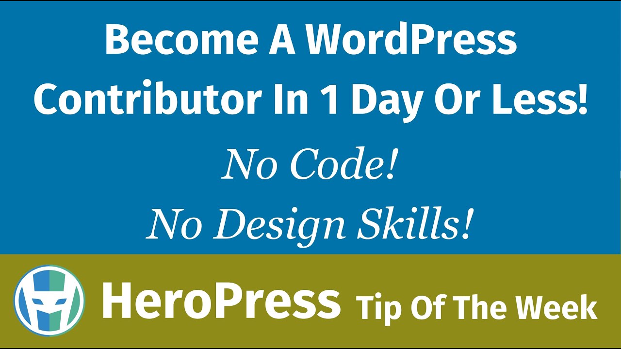 Become A WordPress Contributor In 1 Day Or Less! No code! No Design Skills! - YouTube