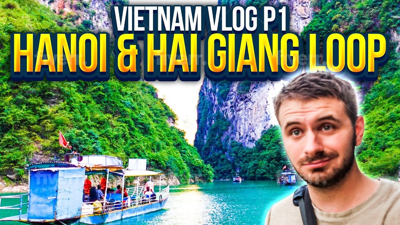 6 Weeks Backpacking in Vietnam : Hanoi & Hai Giang Loop - YouTube