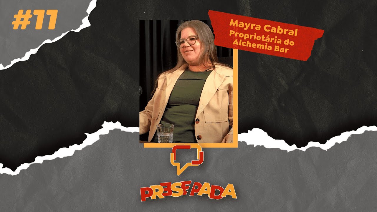 Mayra Cabral - Podcast Presepada #11 - YouTube