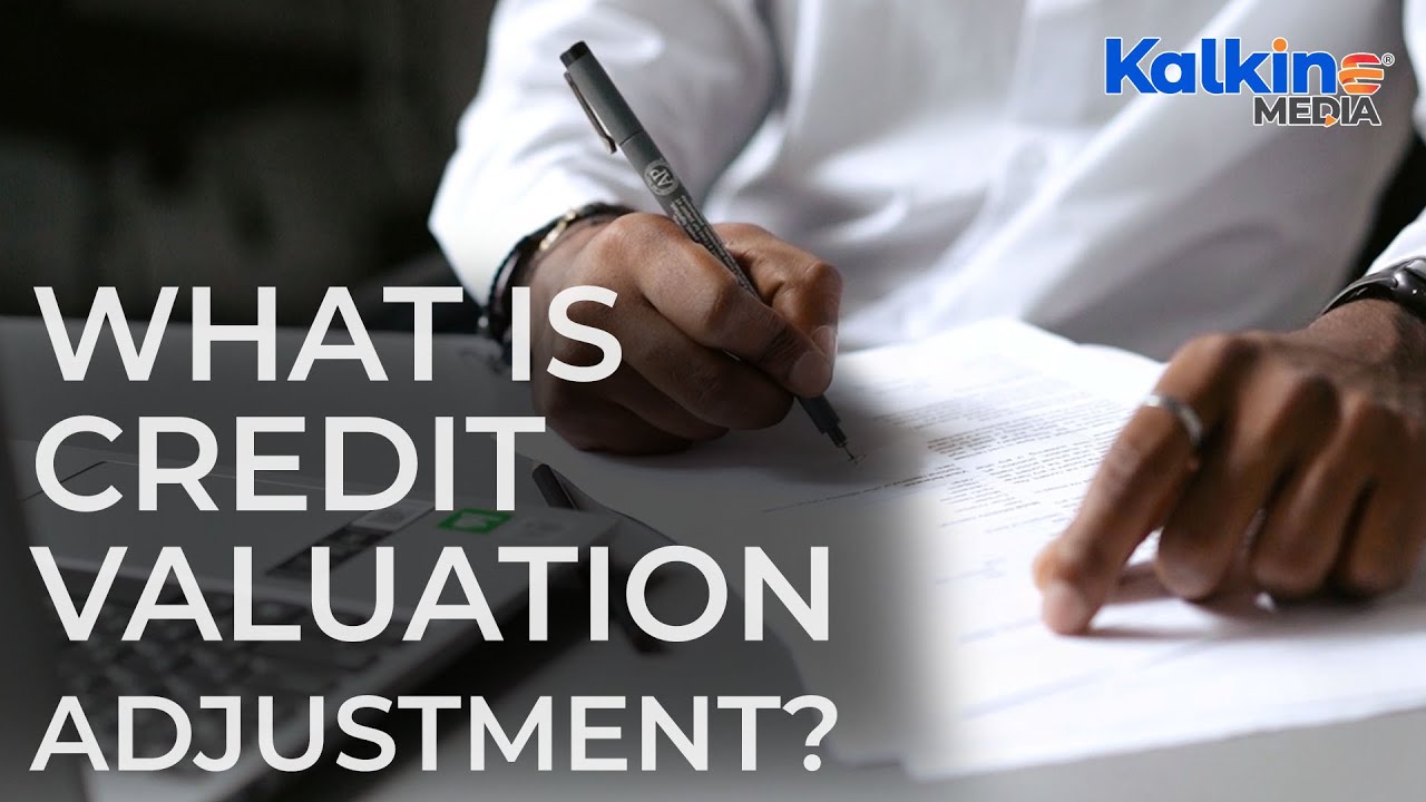 What is Credit Valuation Adjustment? - YouTube