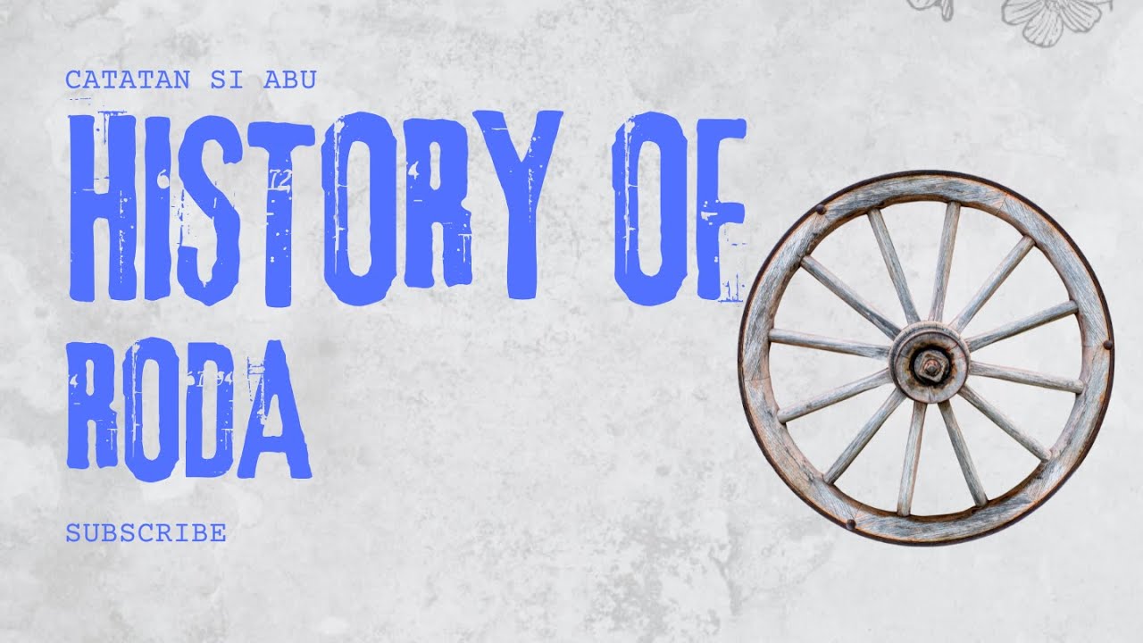 Sejarah Roda | AWAL MULA TERCIPTANYA RODA | Catatan Si Abu - YouTube