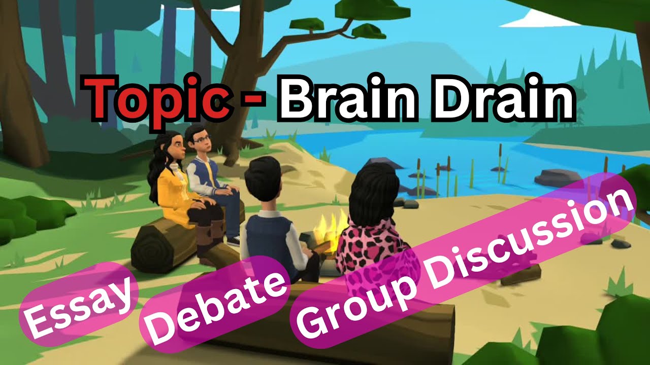 Brain Drain Essay | Brain Drain GD Topic | Brain Drain Debate Points | Group Discussion Topics ...