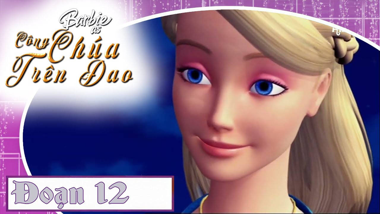 Barbie: Công Chúa Trên Đảo - Đoạn 12 [Lồng Tiếng HTV3] - YouTube