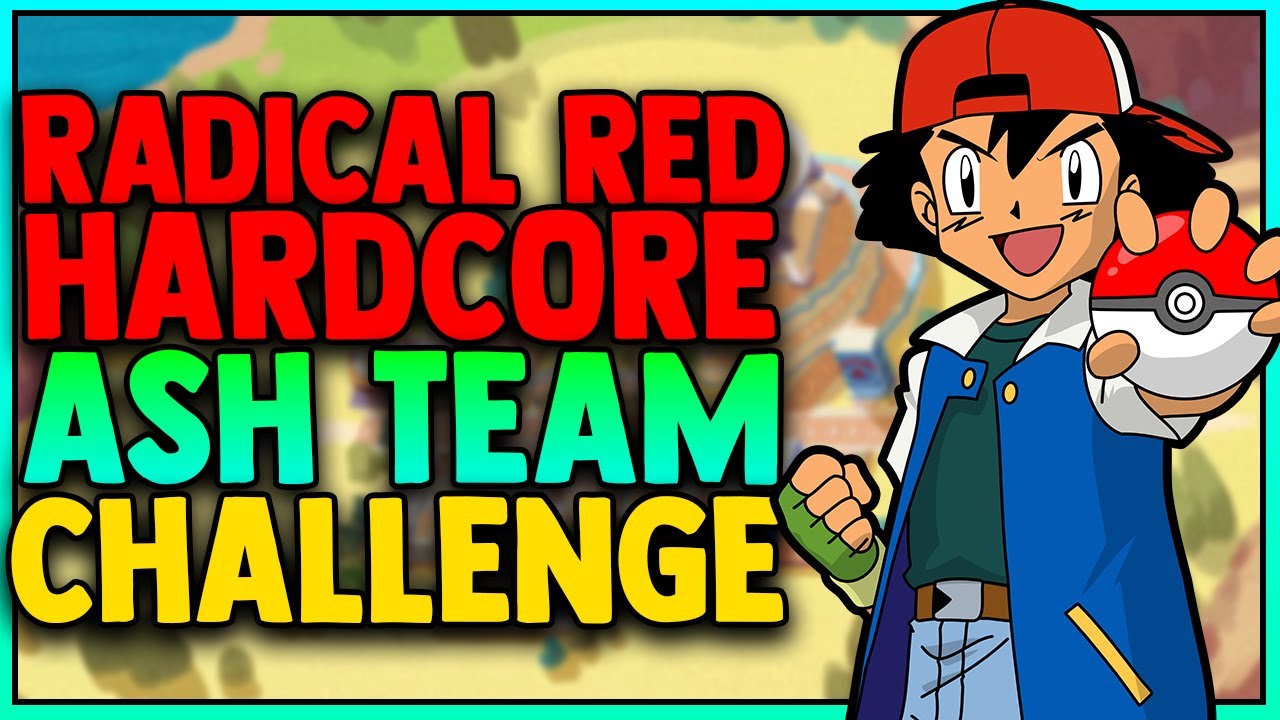 RADICAL RED 4.1 HARDCORE MODE BUT I ONLY USE ASH'S POKEMON - YouTube