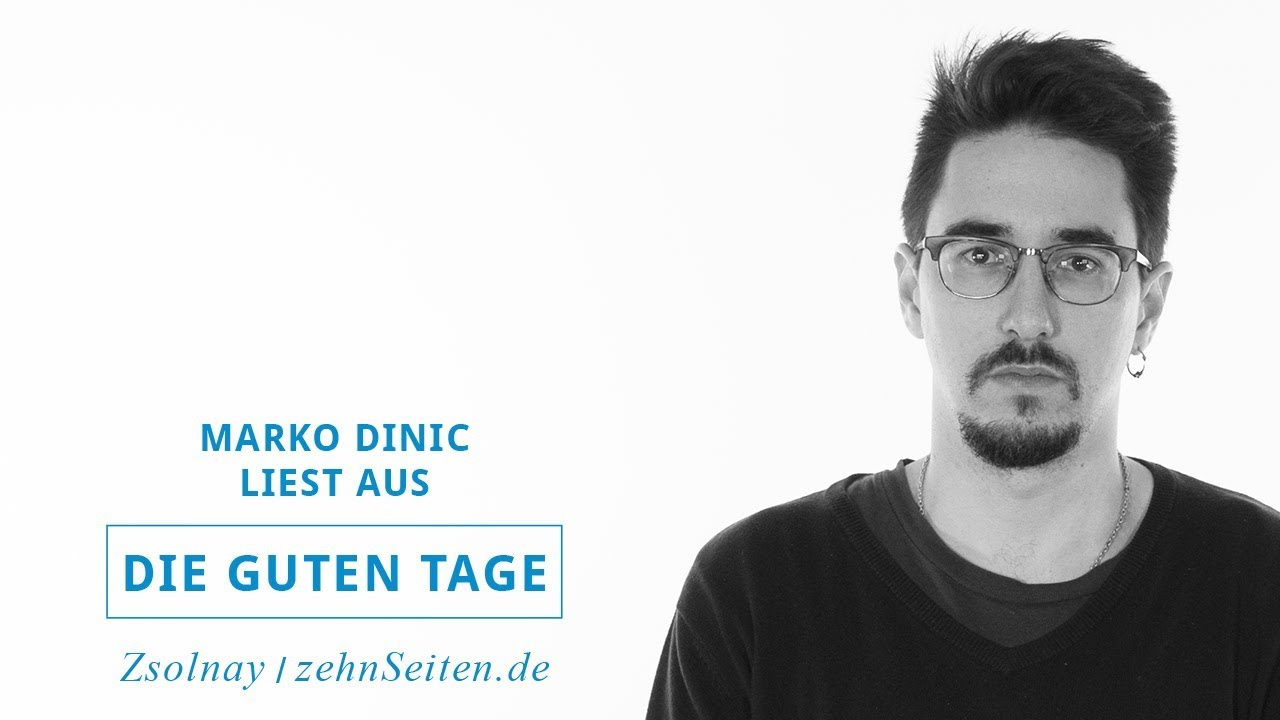 Marko Dinic liest aus "Die guten Tage" - YouTube