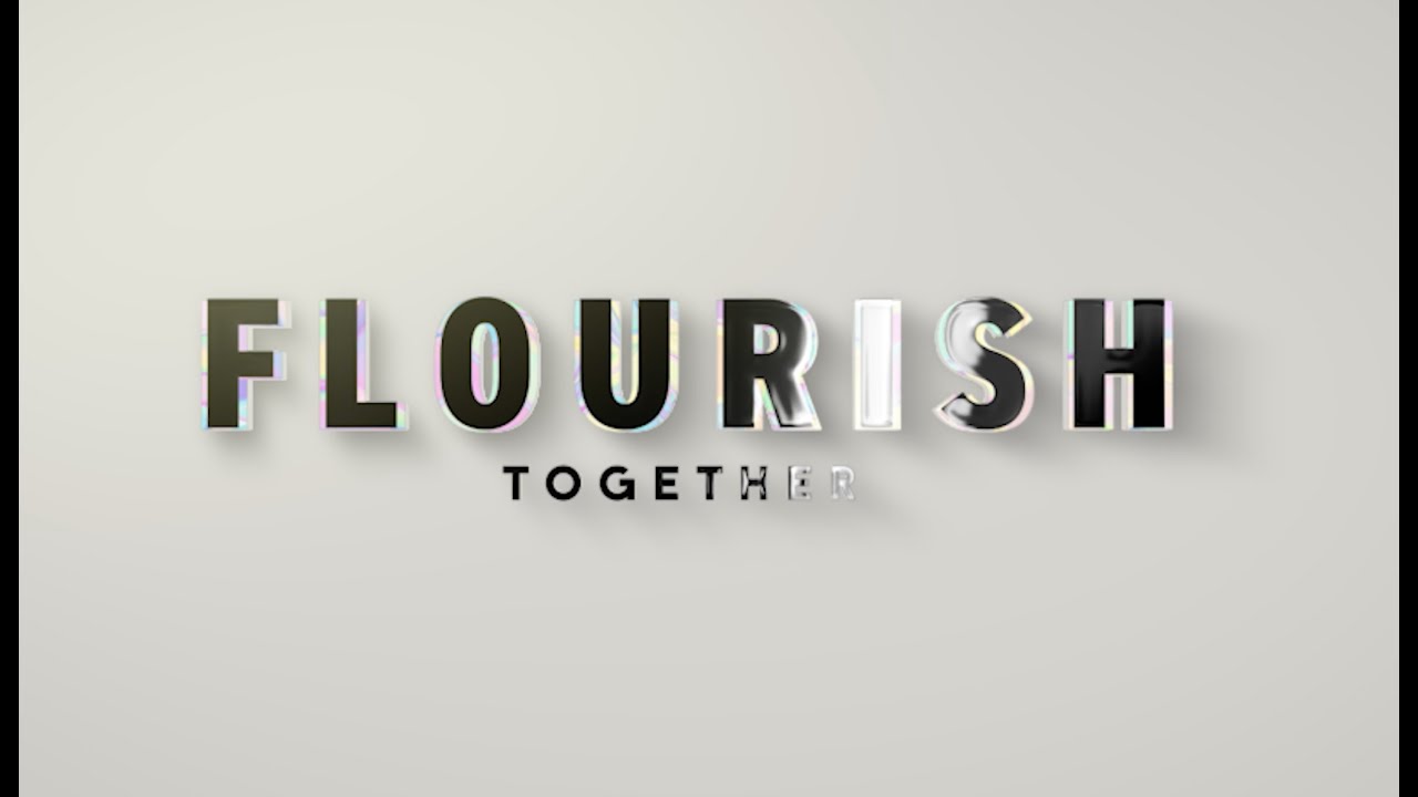Flourish Together - YouTube