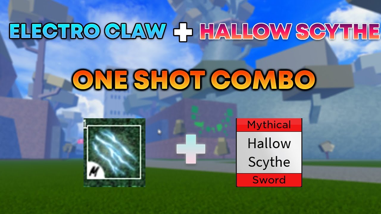 『ELECTRO CLAW + HALLOW SCYTHE COMBO』ONE SHOT COMBO | BLOX FRUITS UPDATE ...