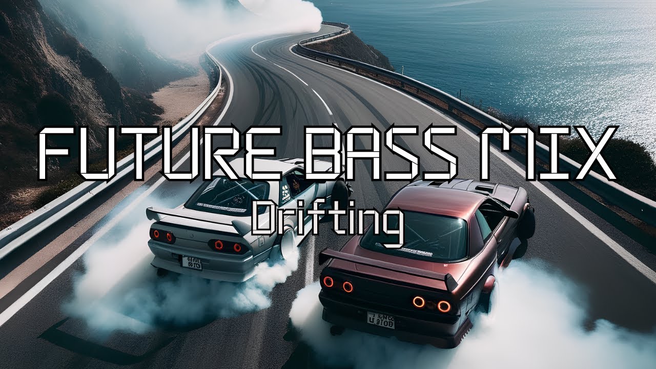 Future bass music, energetic, powerful//DRIFTING//FUTURE BASS MIX ...