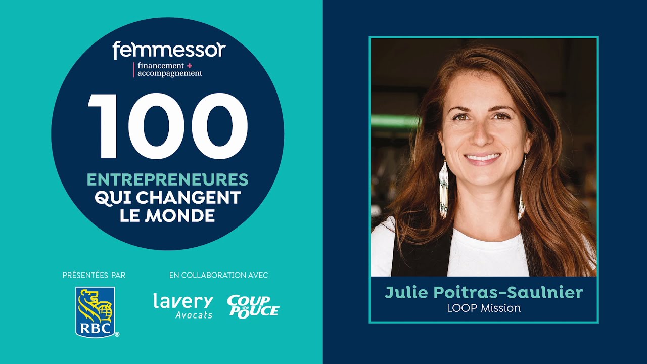 Femmessor | Julie Poitras-Saulnier | LOOP Mission - YouTube