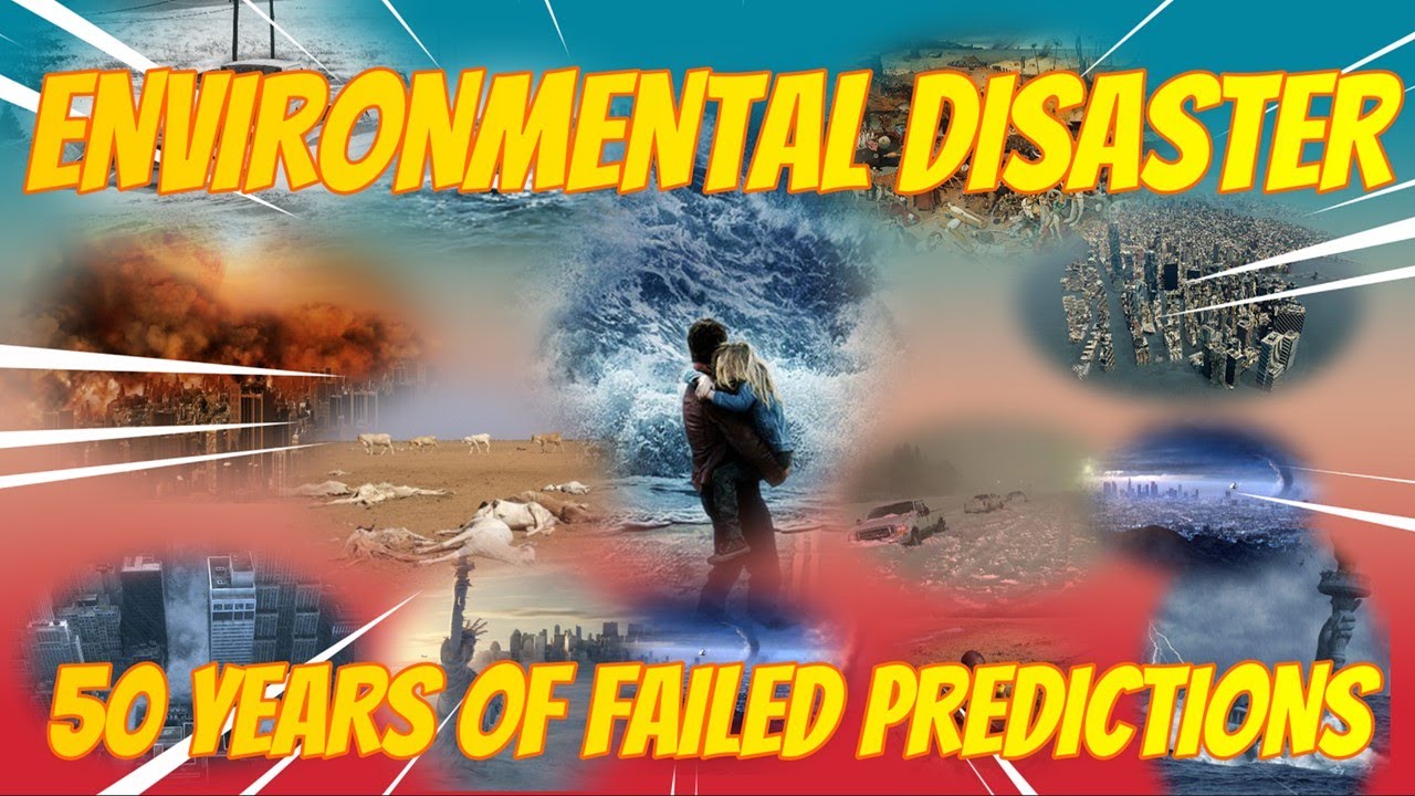 ENVIRONMENTAL DISASTER 50 YEARS OF FAILED PREDICTIONS - YouTube